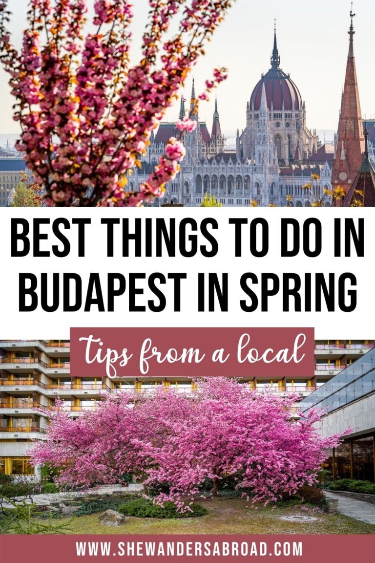 Budapest in Spring: 10 Best Places to Visit & Travel Tips