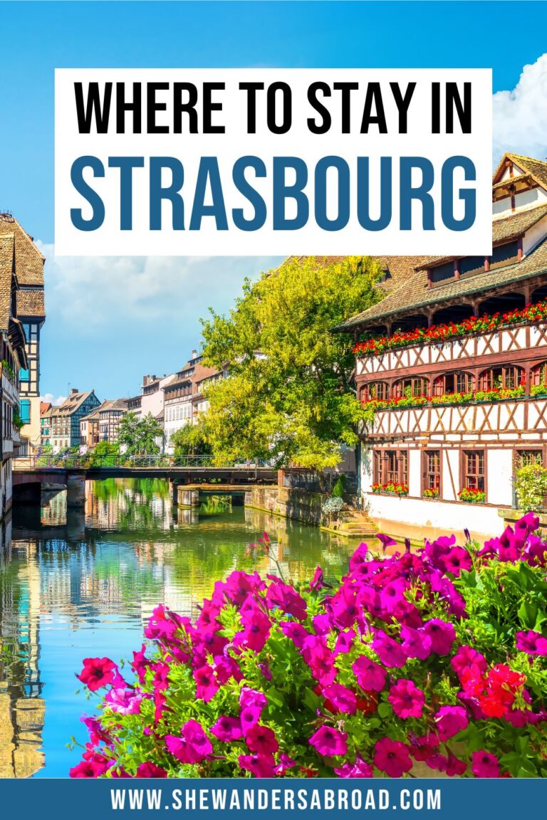 Where to Stay in Strasbourg: 5 Best Areas & Hotels | She Wanders Abroad