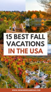 Best Fall Vacations in the US: 15 Scenic Places to Visit