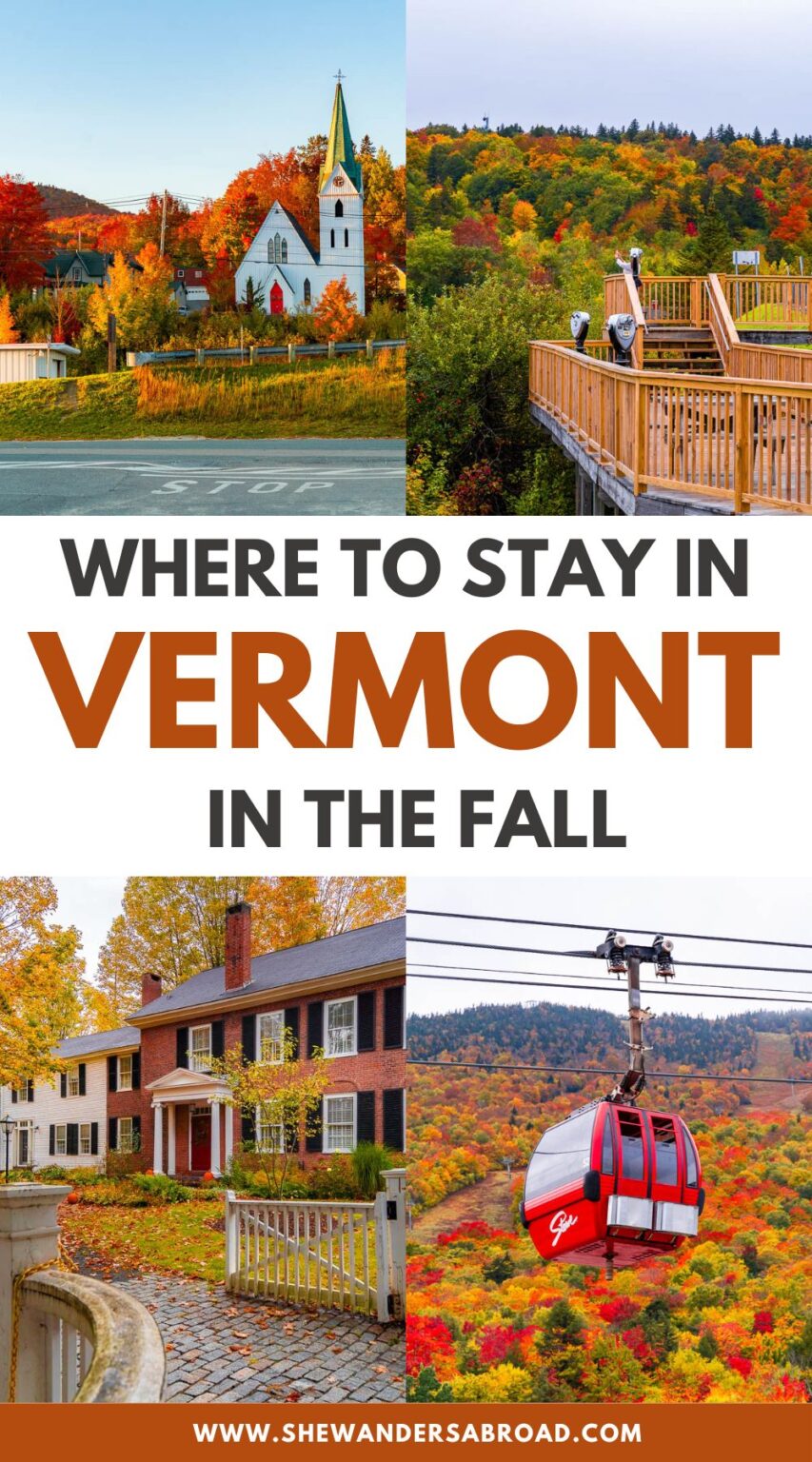Where to Stay in Vermont in the Fall: 5 Charming Towns & Hotels